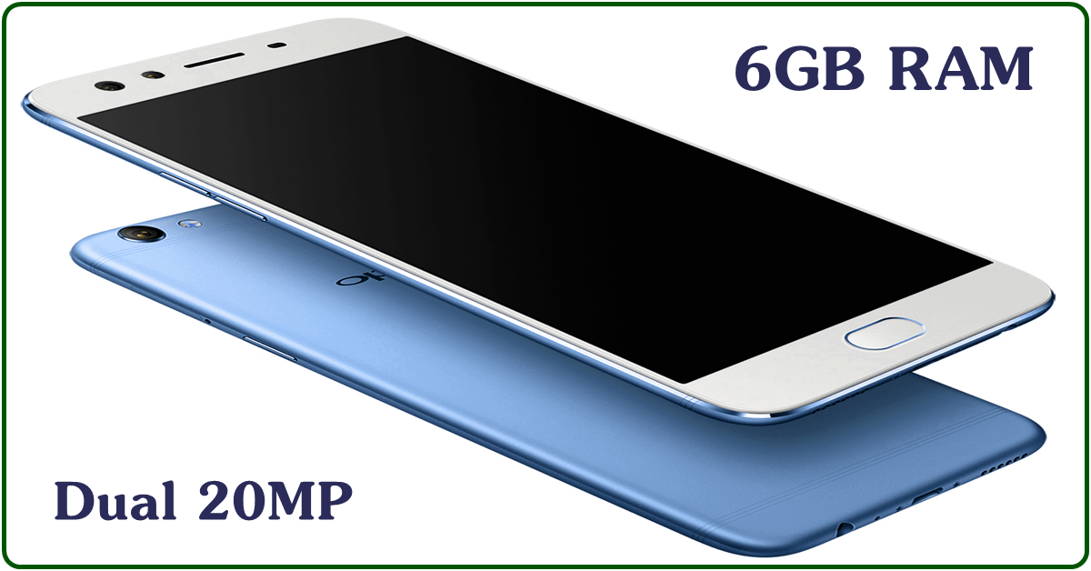 5 Best Oppo phones 2017: 6GB RAM, Dual 20MP cam, bezel-less design ...