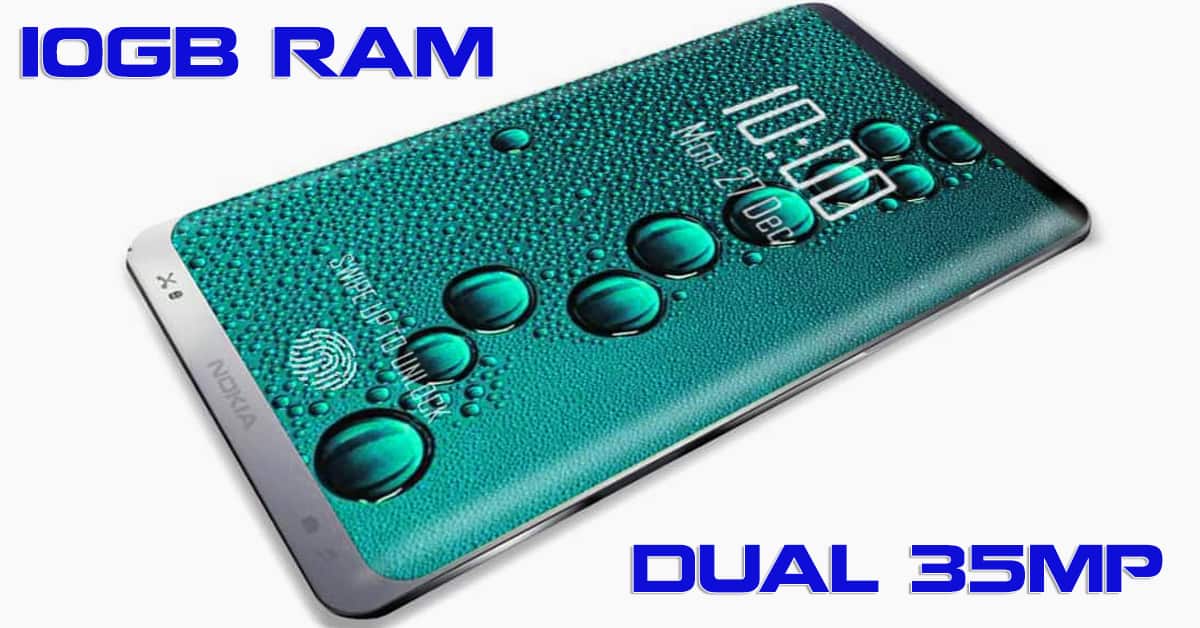 Nokia N10 Max 2019 edition: 10GB RAM, dual 35MP cameras and more!